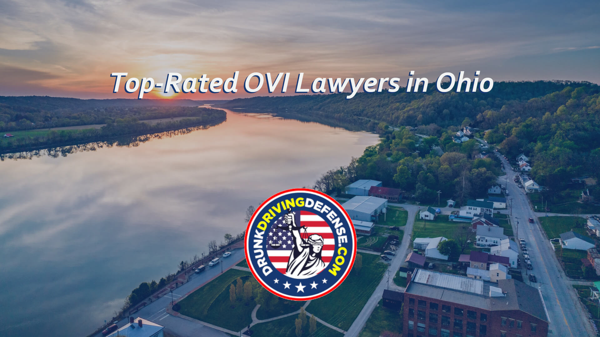 Top OVI Lawyers in Ohio | DrunkDrivingDefense.com