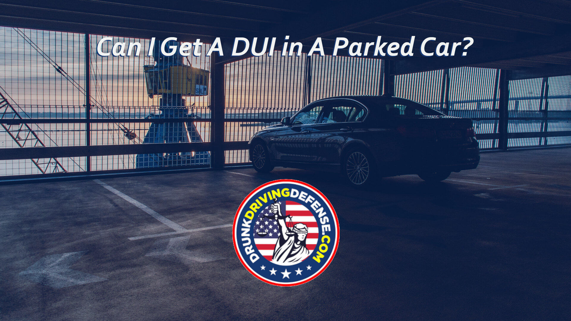 Can I Get a DUI in a Parked Car?