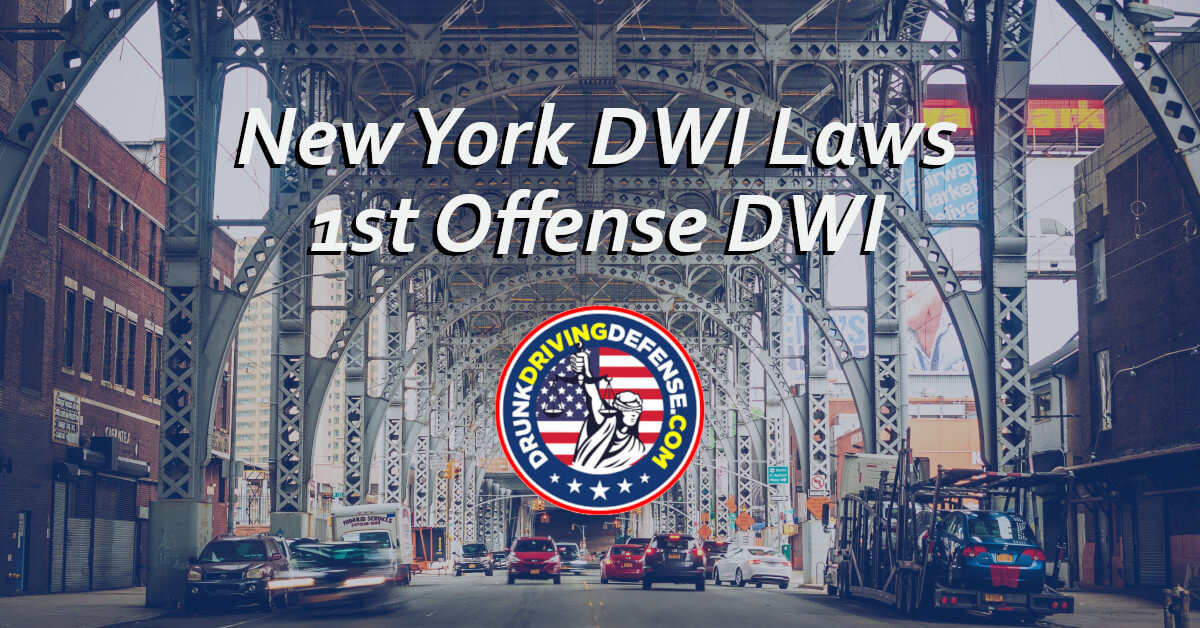 First DWI in New York | 1st Offense DWI Penalties