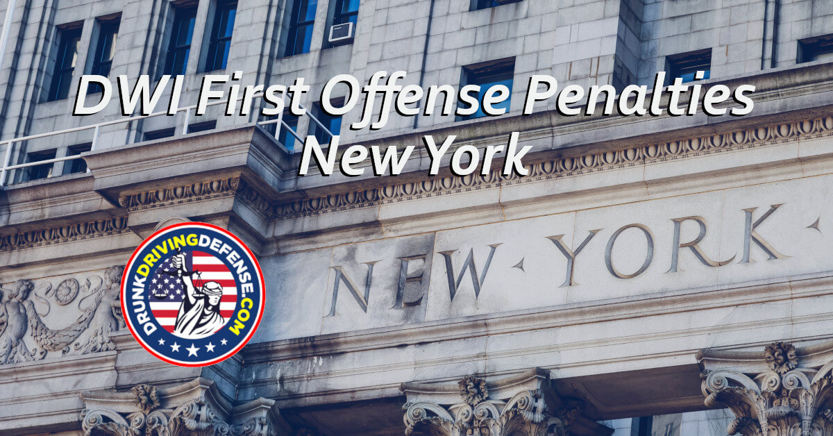 DWI New York First Offense Penalties