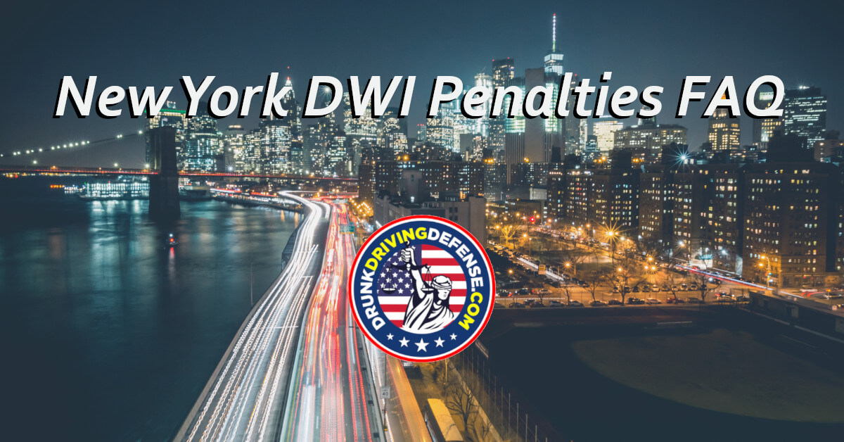 New York DWI Penalties Frequently Asked Questions