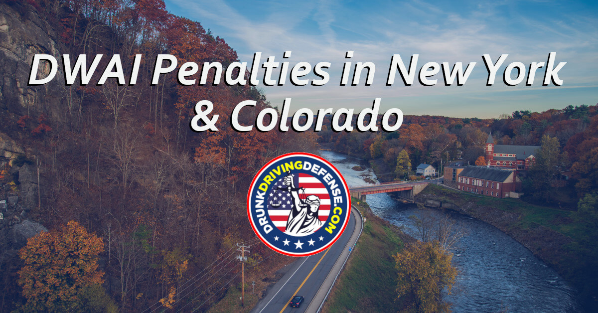 DWAI Penalties in New York & Colorado for Underage Drivers