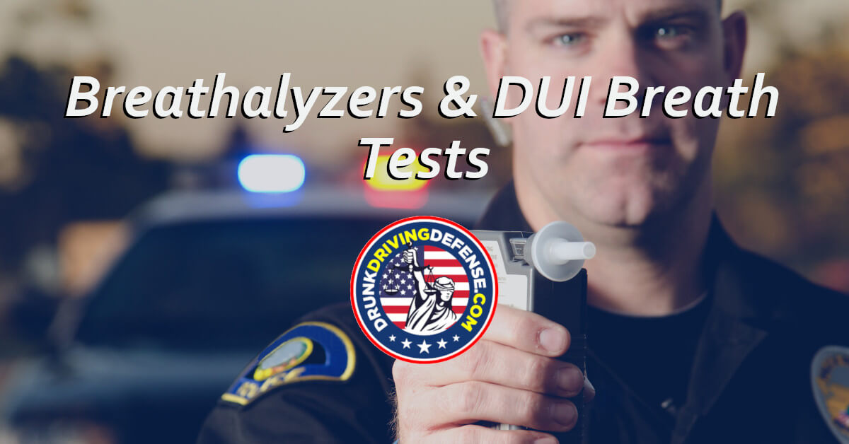 Breathalyzers & DUI Breath Tests