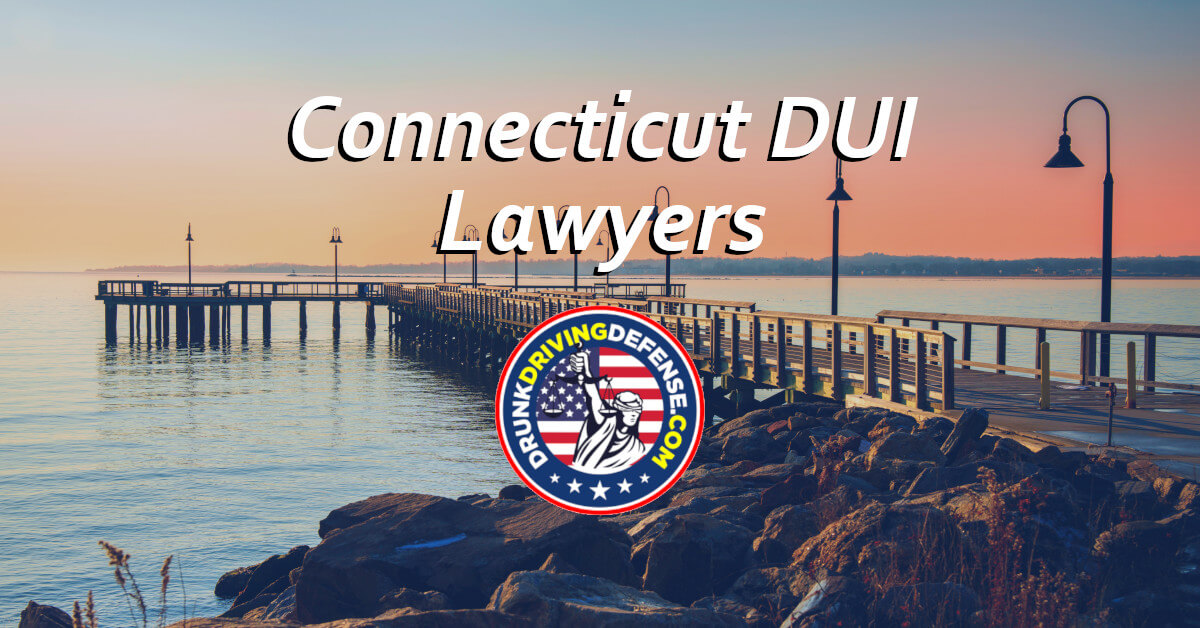 Connecticut DUI Lawyers | Top-Rated DUI Attorneys in CT